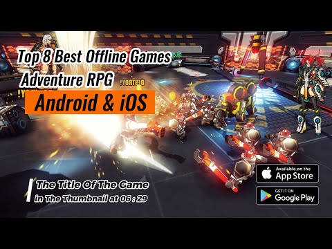 Top 8 Best Offline Games Adventure RPG for Android & iOS - YouTube