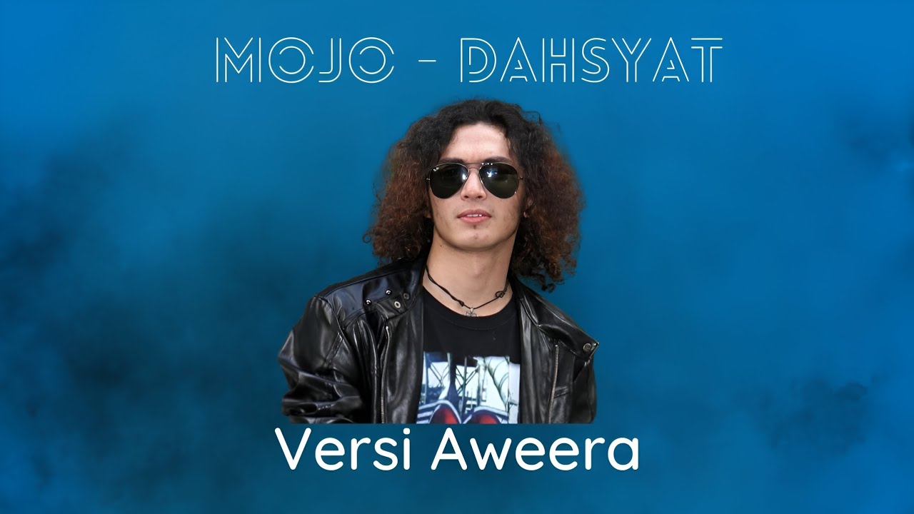 Aweera - Dahsyat (Mojo) | Versi Aweera Ai Cover - YouTube