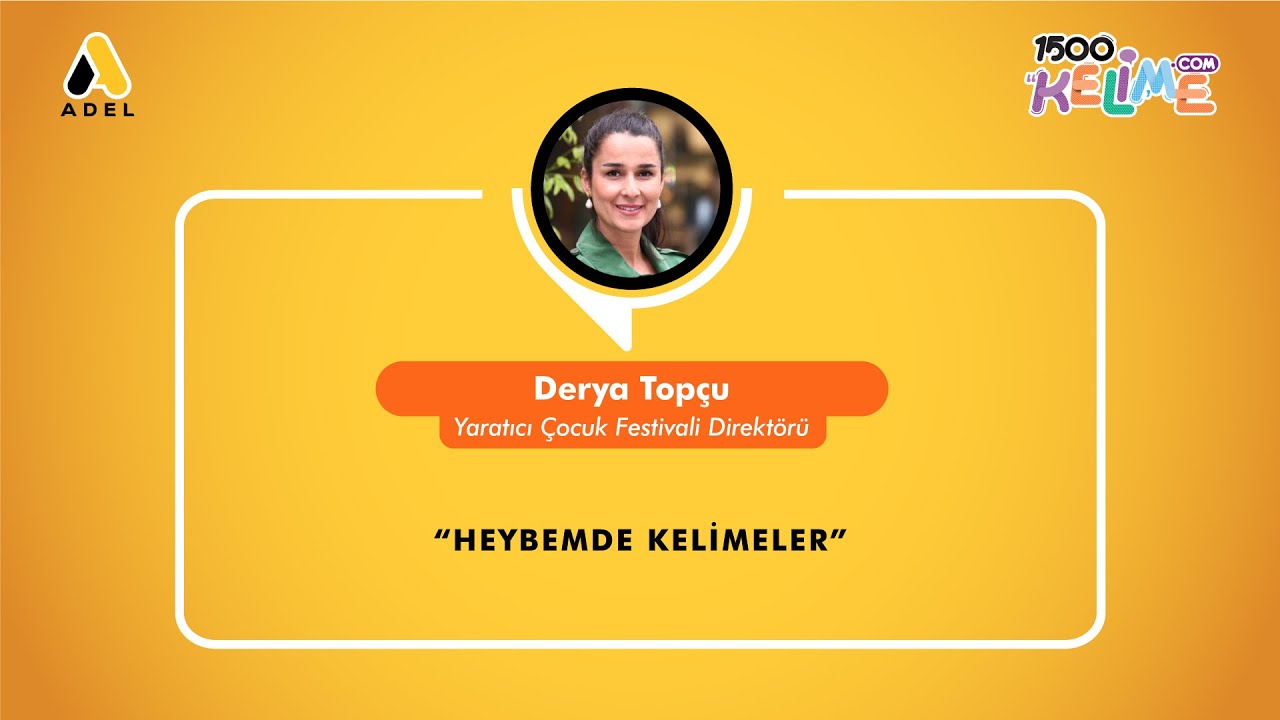 1500Kelime.com Çocuk Festivali - Derya Topçu - Heybemde Kelimeler - YouTube