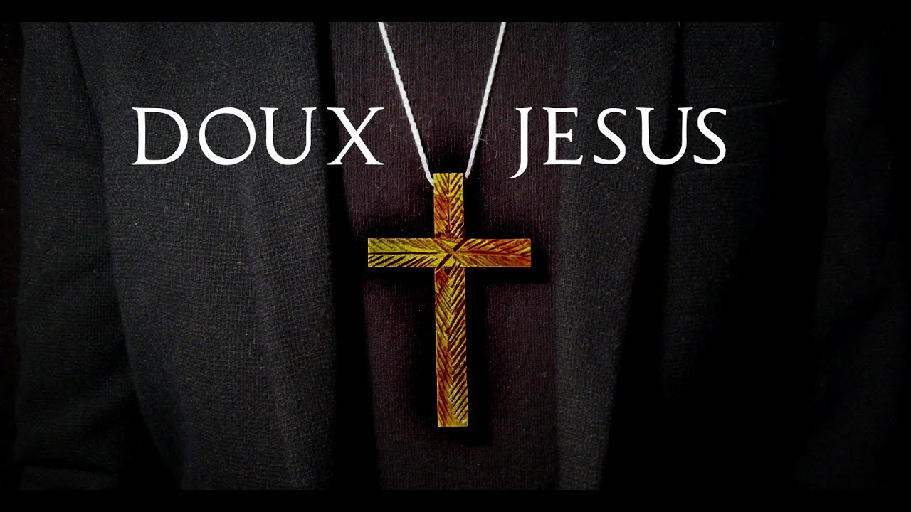 DOUX JESUS - YouTube