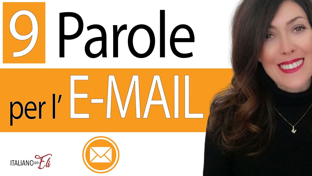 Writing in Italian: 9 Must Know ITALIAN WORDS for EMAIL- Frasi email in ...