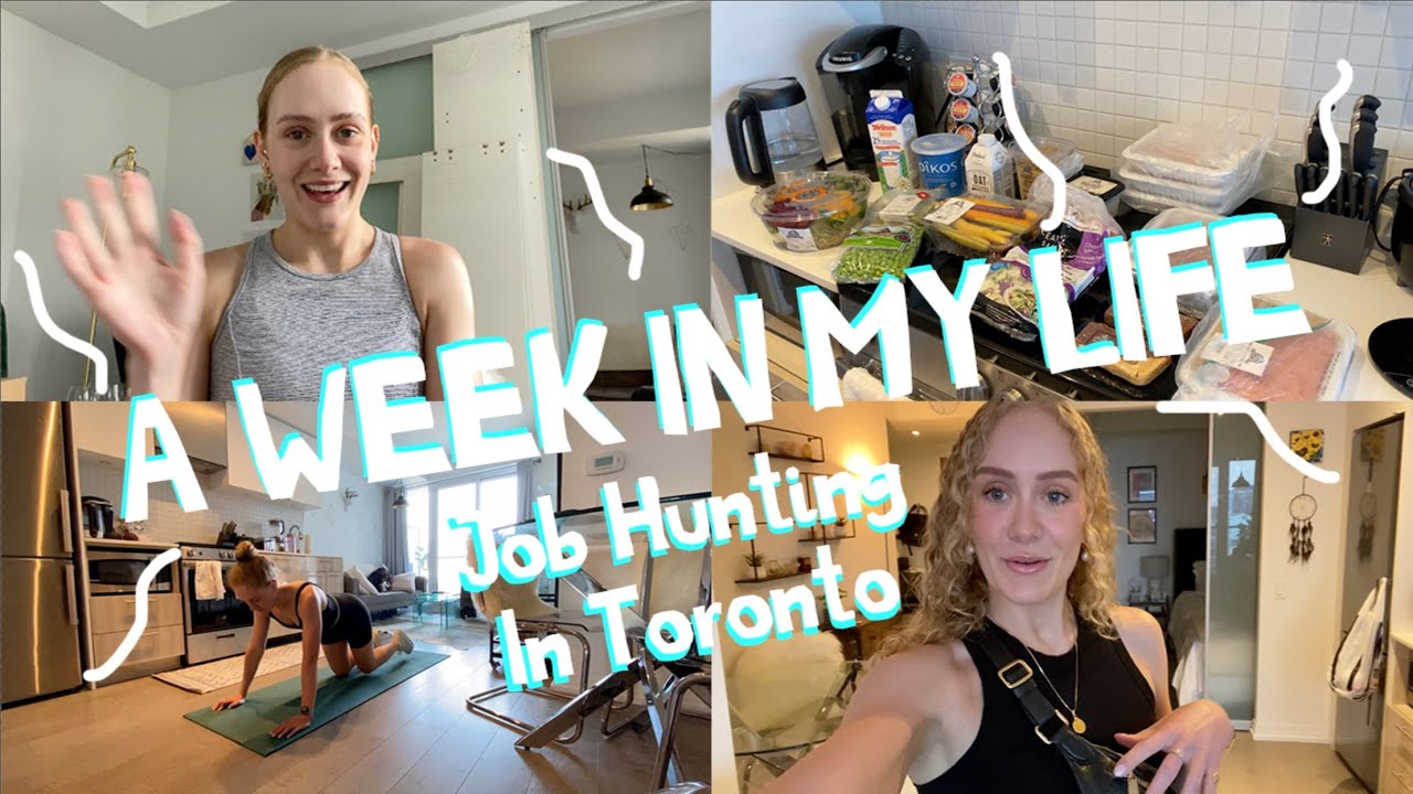 Week In My Life Vlog Job Hunting In Toronto Grocery Haul And Workouts
