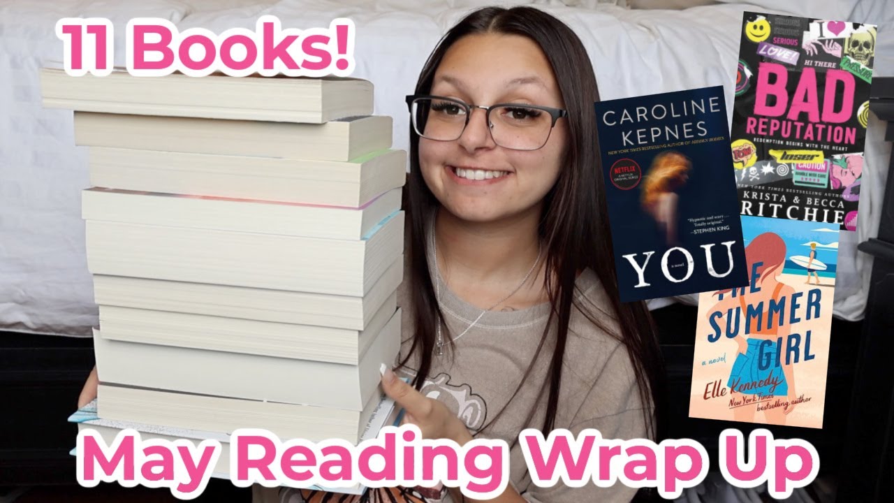 The 11 Books I Read In May 📚🌸 *May Wrap Up* - YouTube