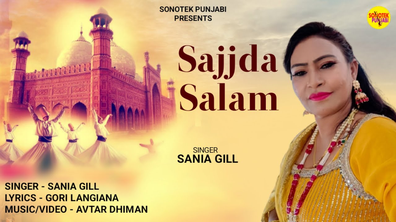 Sajjda Salam | Sania Gill | New Punjabi Songs Punjabi 2023 | Sonotek ...