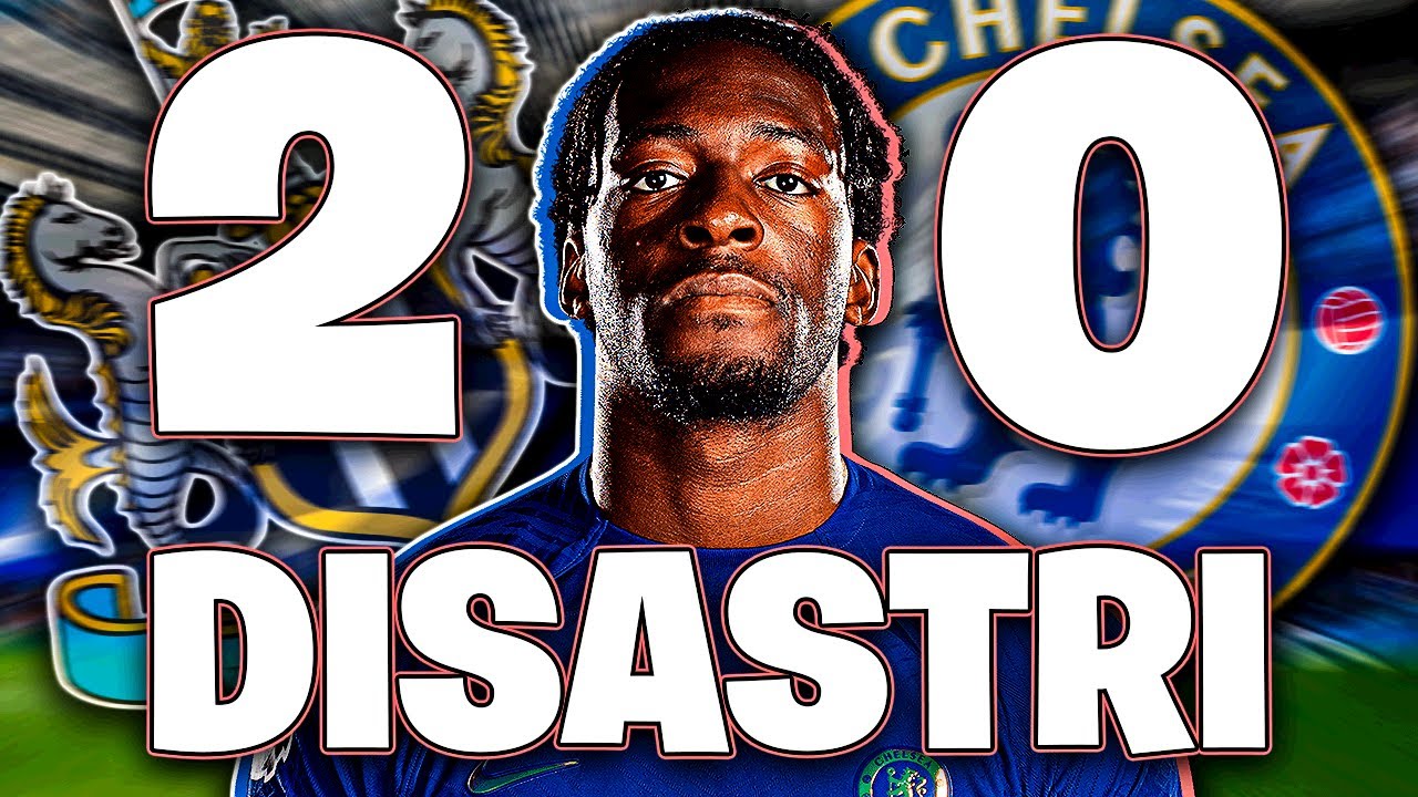 CHELSEA CAI NA CARABÃO E DISASI FAZ PARTIDA TERRÍVEL - NEWCASTLE 2X0 ...