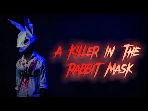A Killer In The Rabbit Mask | Horror Short Film | VFXMAYANK - YouTube