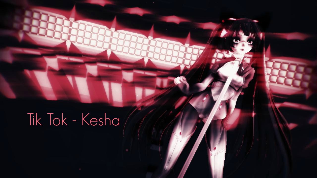 Tik Tok - Kesha [MMD-Miku Xalious] - YouTube