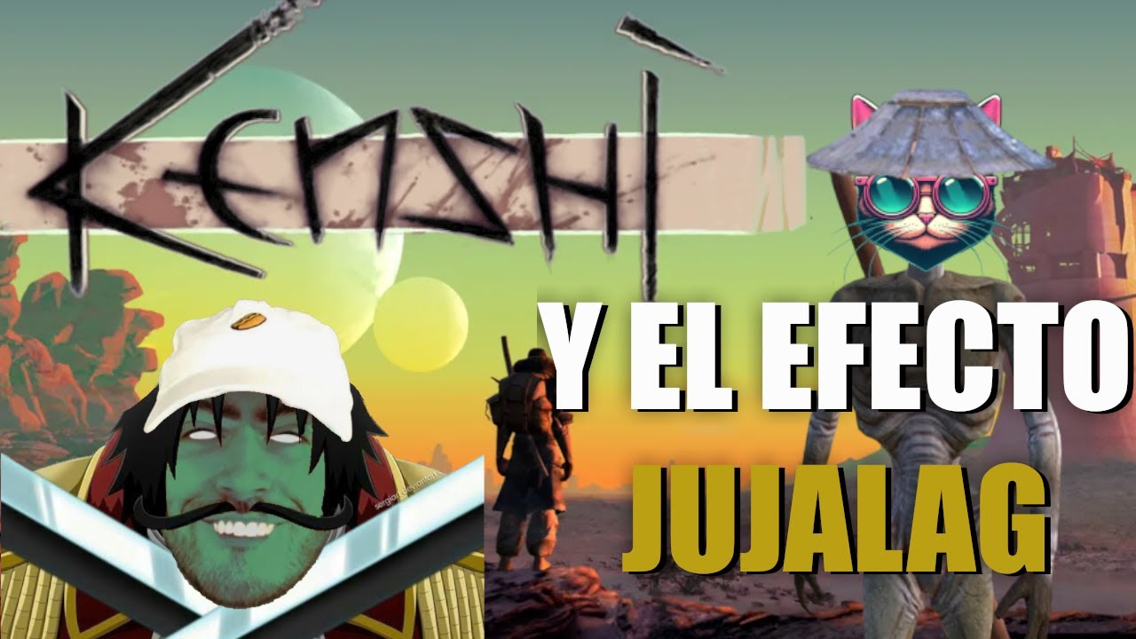 KENSHI y el efecto JUJALAG - YouTube