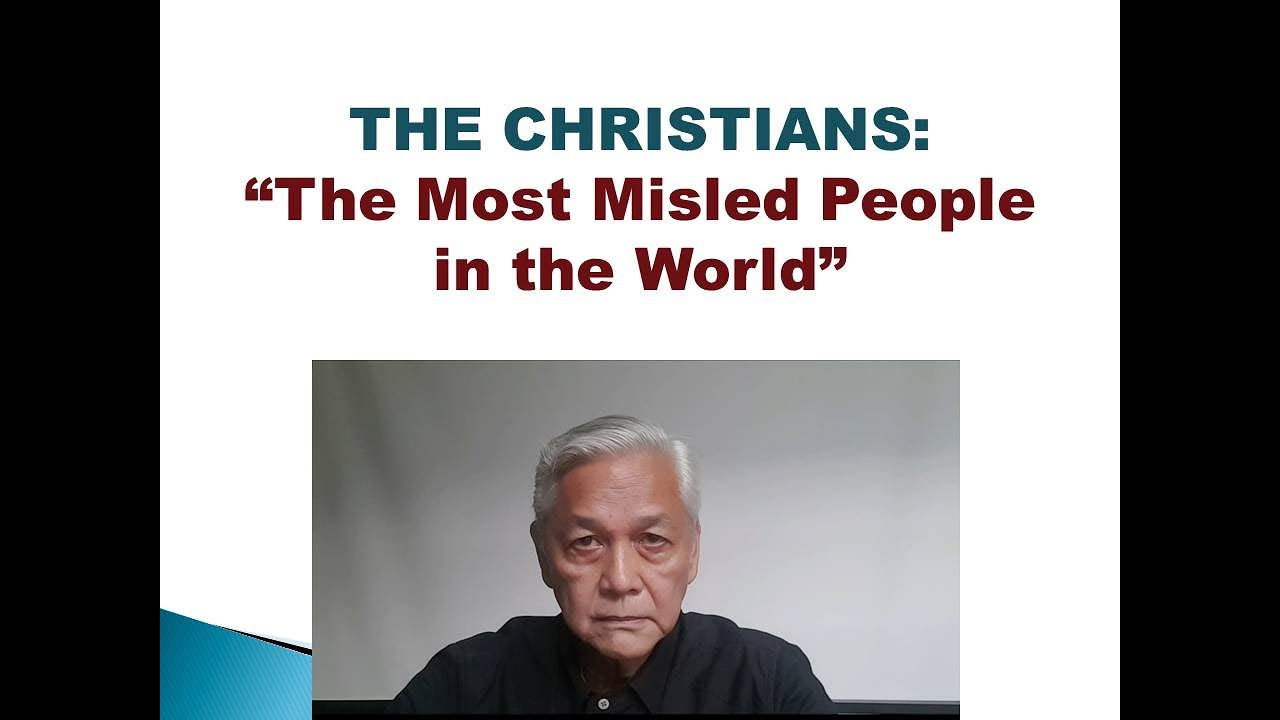 THE CHRISTIANS: THE MOST MISLED PEOPLE IN THE WORLD - YouTube