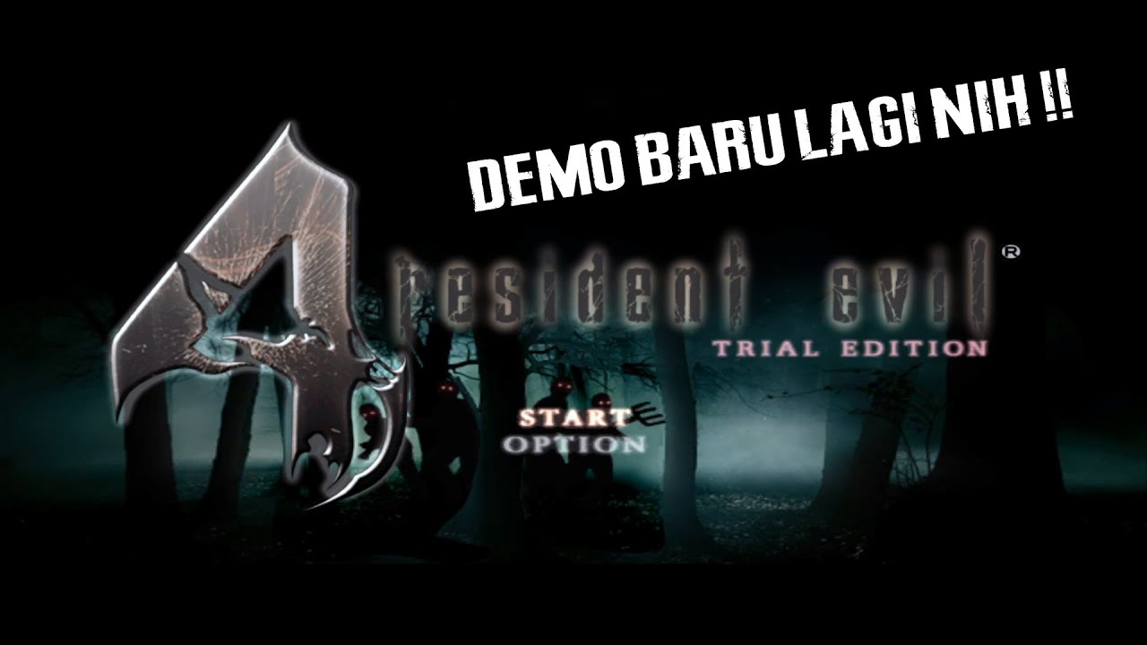 DEMO TERBARU RESIDENT EVIL 4 - RESIDENT EVIL 4 TRIAL EDITION (ALTERNATE ...