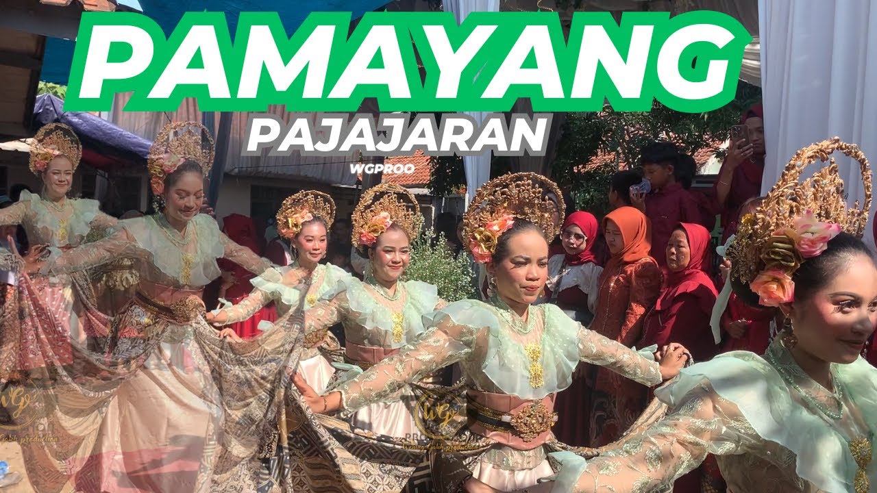 MAPAG PANGANTEN | PENARI | PAMAYANG | PAJAJARAN | UJUNG JAYA - SUMEDANG ...