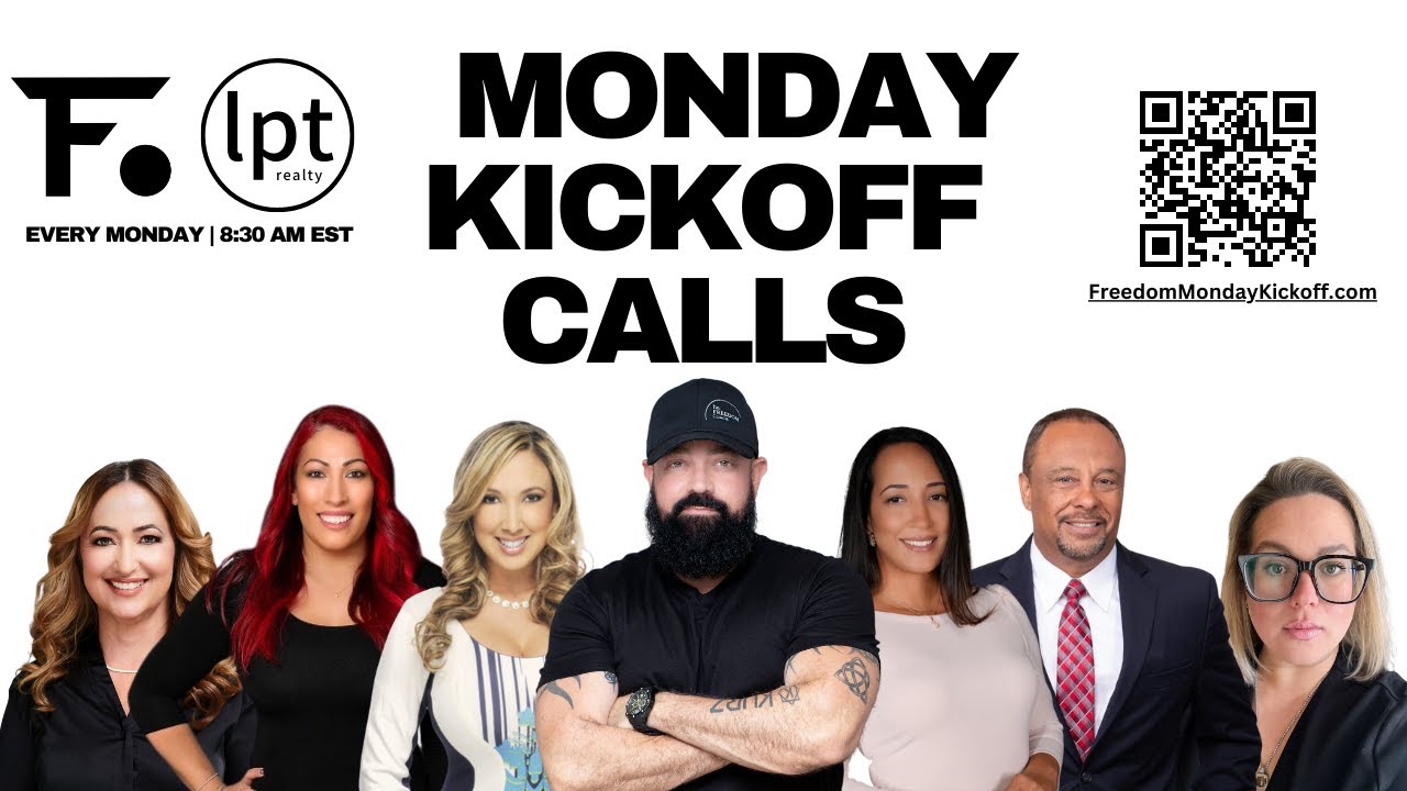 Monday Kickoff Calls | August 26th, 2024 | Freedom Network LPT Realty ...