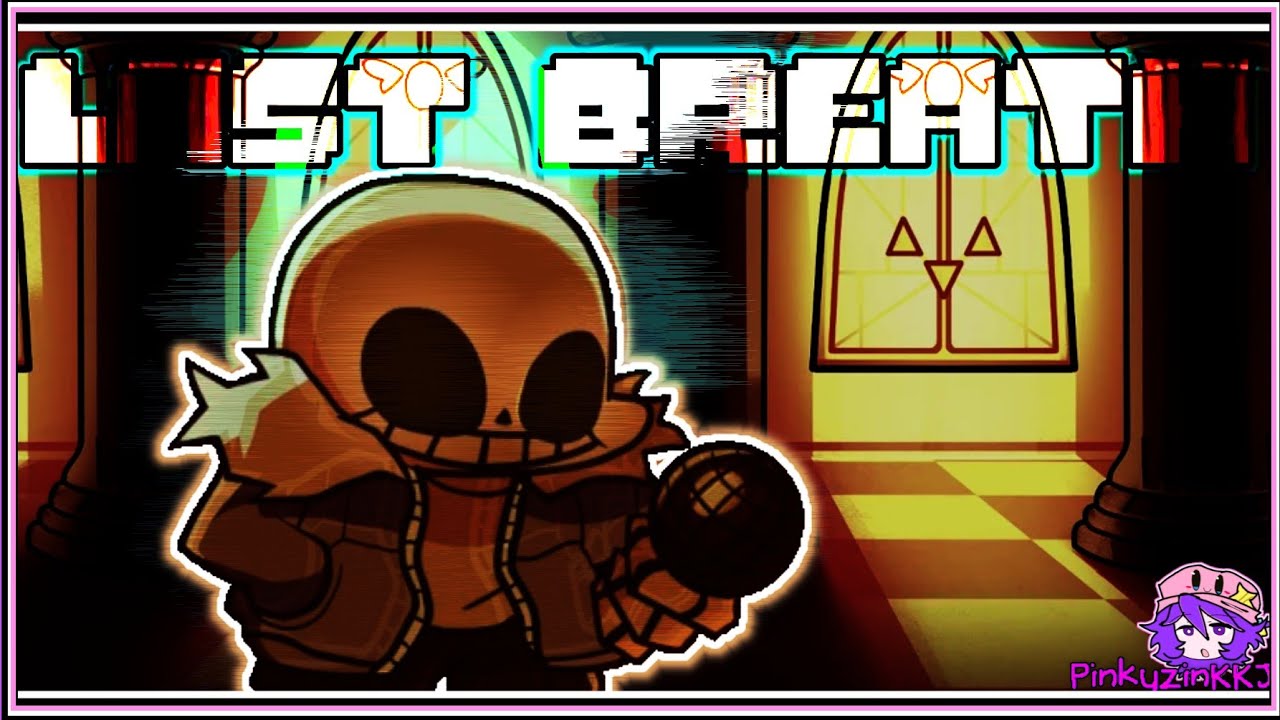 Last Breath⫽Ultimo Suspiro ⦅Vs Sans⦆ Indie Cross Plus ⦚ ⚞PinkyzinKKJ ...