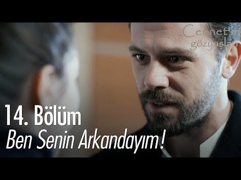 Ben senin arkandayım! - Cennet'in Gözyaşları 14. Bölüm