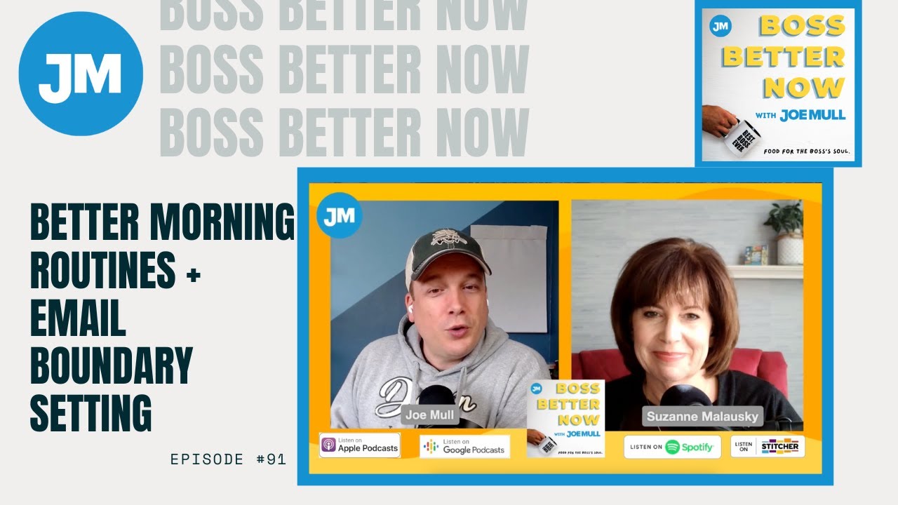Episode 91: Better Morning Routines + Email Boundary Setting (Boss ...