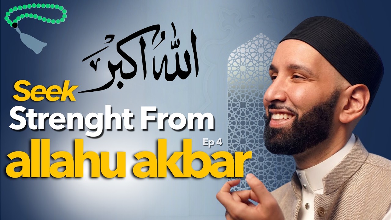Allahu Akbar Meaning | Ep. 4 | Deeper into Dhikr | Dr. Omar Suleiman ...