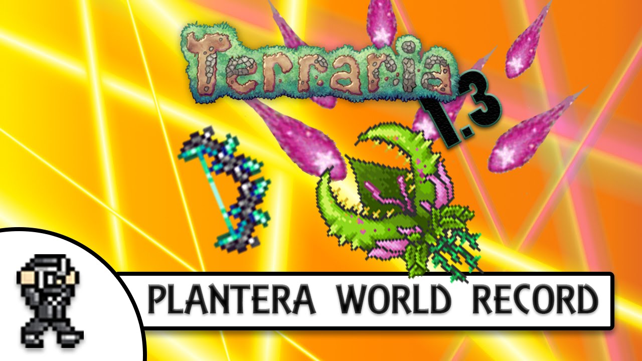 Terraria 1.3 PLANTERA WORLD RECORD (2.3 seconds) w/ Phantasm Bow ...