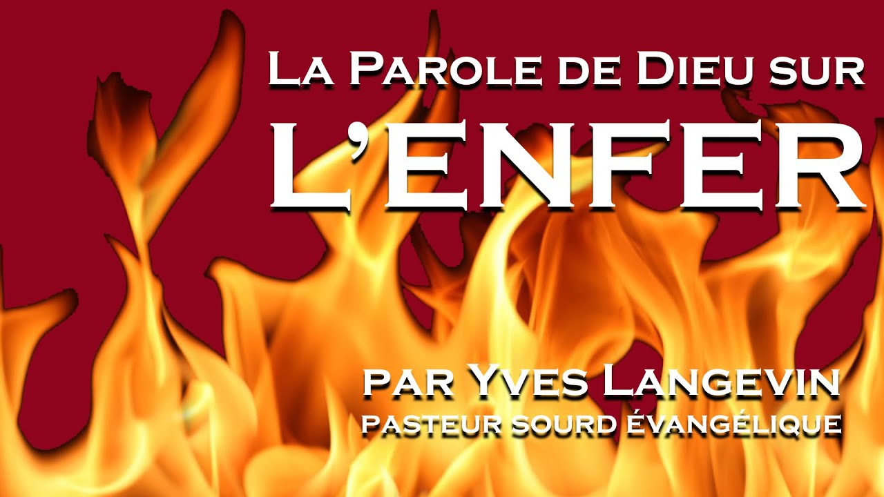 La Parole de Dieu sur l'enfer - YouTube