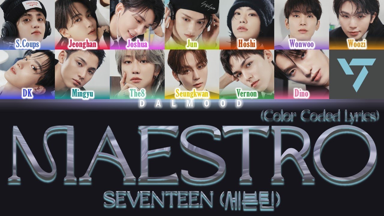 SEVENTEEN (세븐틴) - MAESTRO [Color Coded Lyrics Han|Rom|Eng] - YouTube