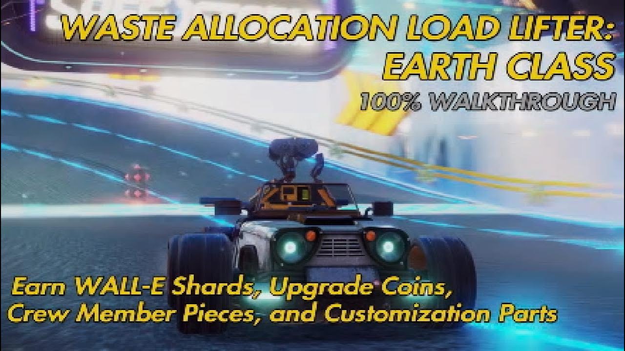 Disney Speedstorm 100% Walkthrough | Waste Allocation Load Lifter ...