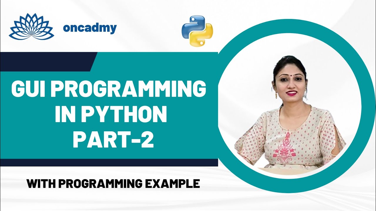 Gui Programming 2python Oncadmy Youtube