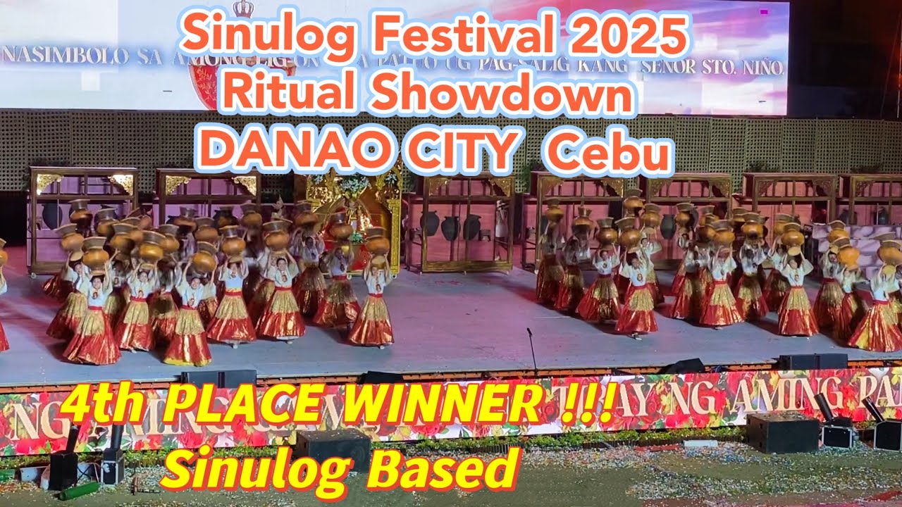 Sinulog Festival 2025 DANAO CITY CEBU 4th PLACE WINNER Sinulog Based ...