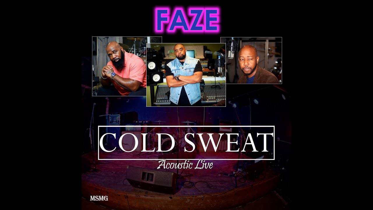 Faze - Cold Sweat (Acoustic Live Video - YouTube