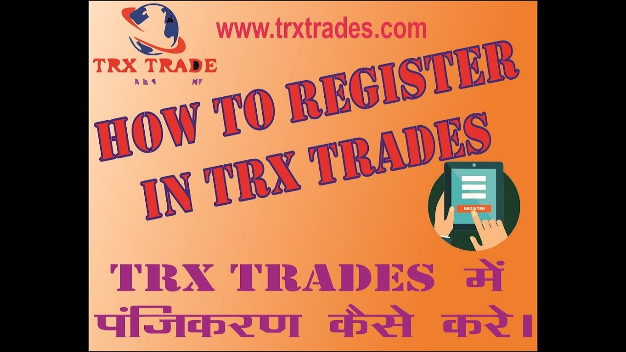 HOW TO REGISTER IN TRX TRADES - YouTube