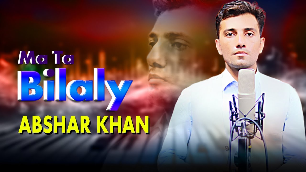 Pashto New Songs 2024 |Abshar Khan | Ma Ta Bilaly | Official Music ...