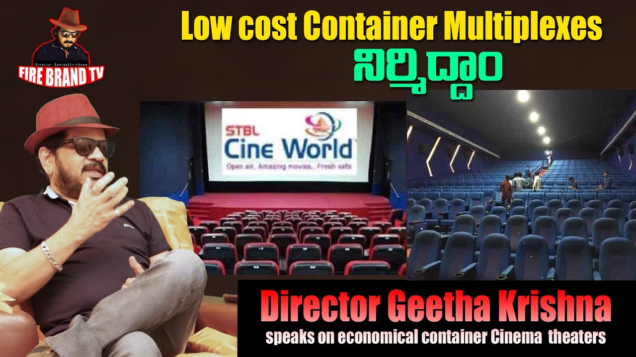 Director Geetha Krishna Speaks on Economical Container Cinema Theaters ...