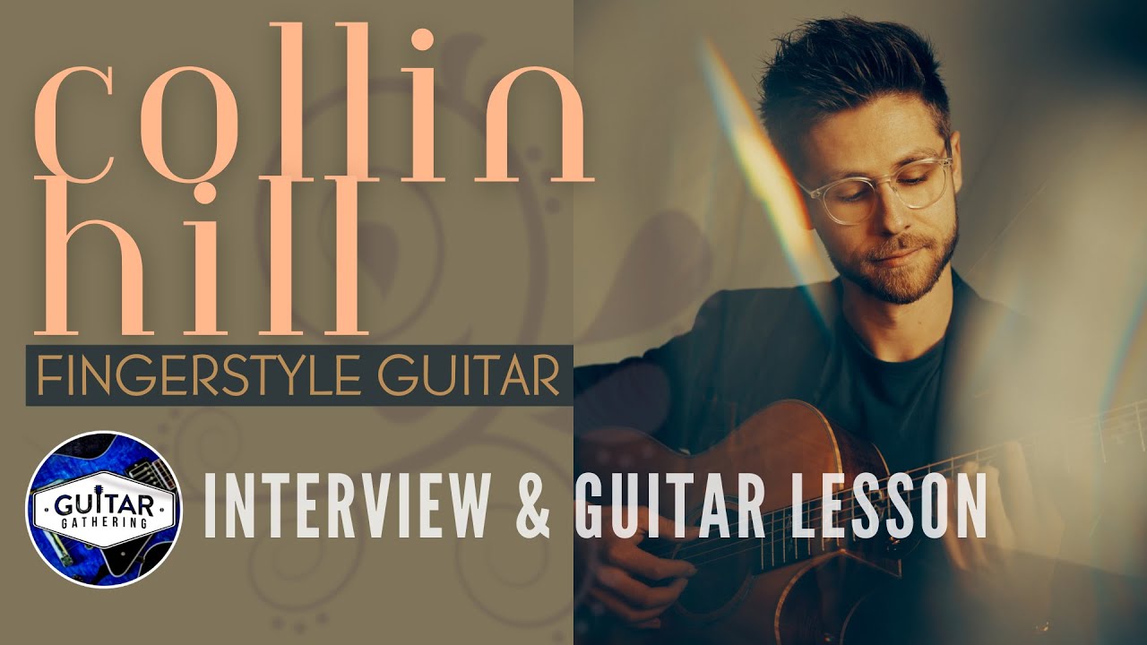 Elevate Your Guitar Skills: Collin Hill's Fingerstyle Mastery - YouTube