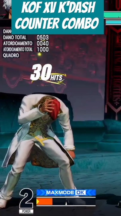 THE KING OF FIGTHERS XV K'DASH COUNTER STUN TOD COMBO 103 HIT - YouTube