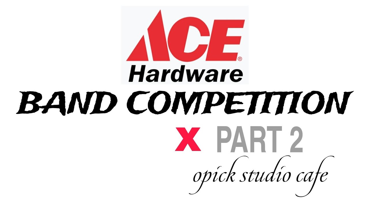 🔺️ ACE HARDWARE BAND COMPETITION 2022 - RM 03 - PART 2 - BAND ...