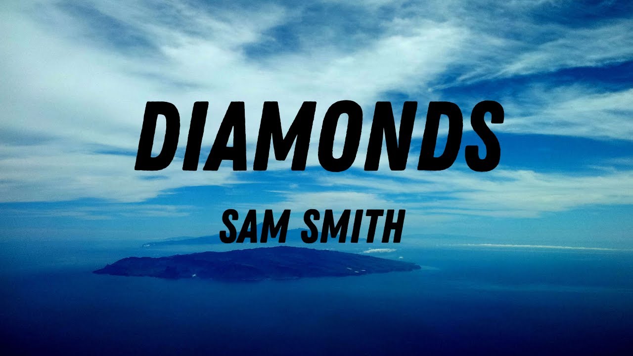 Sam Smith - Diamonds - YouTube