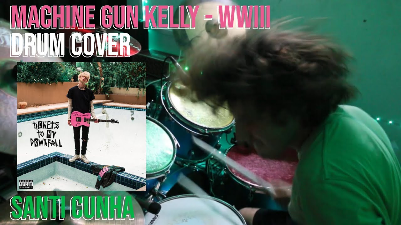 Machine Gun Kelly - WWIII (Drum Cover) - YouTube