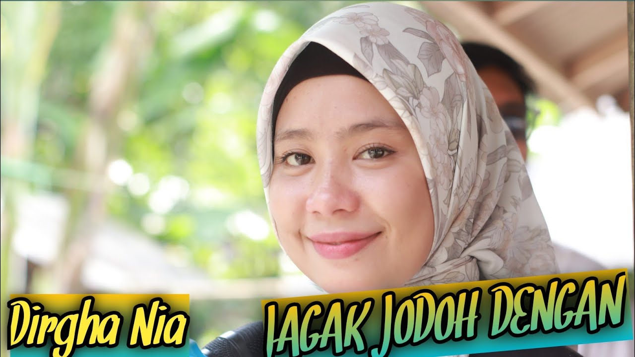 JAGAK JODOH DENGAN COVER BY NIA DIRHA - YouTube