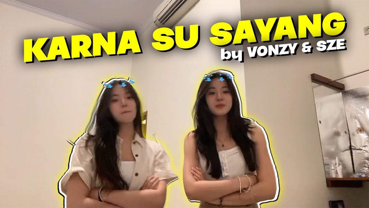 ketika vonzy dan sze cover lagu karna su sayang 🥶 - YouTube