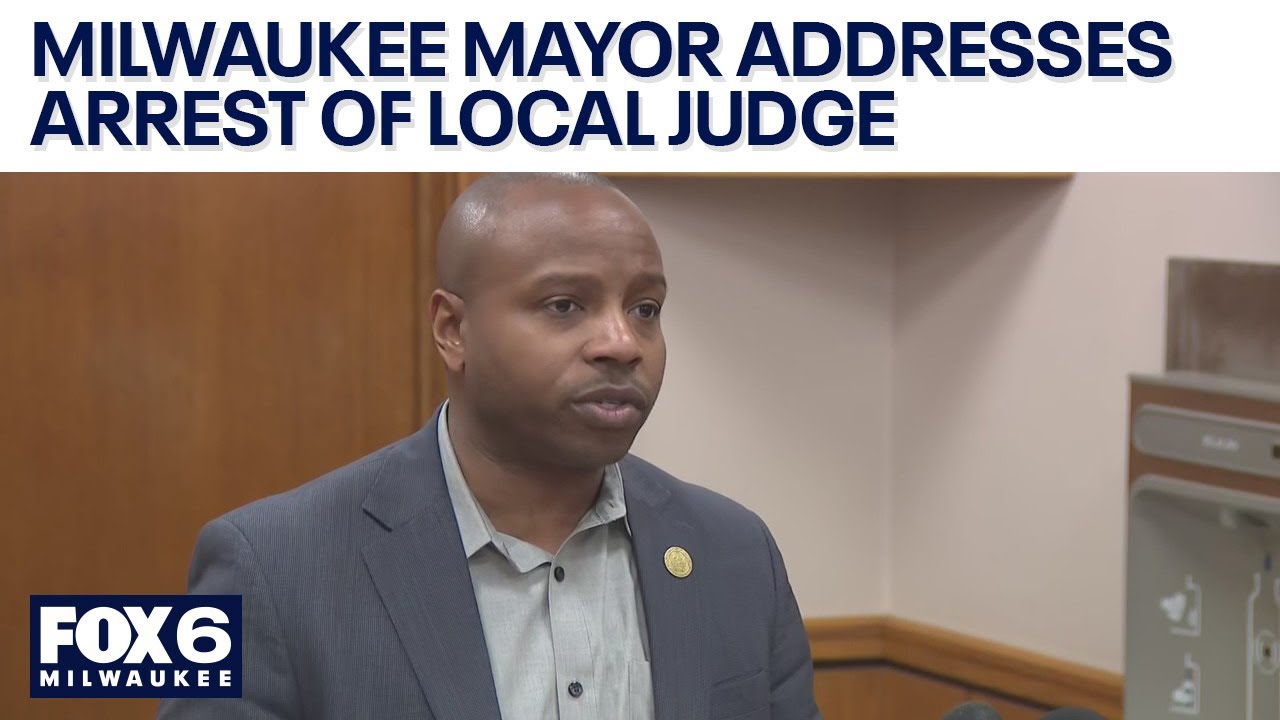 Milwaukee mayor addresses arrest of Milwaukee County Circuit Court ...