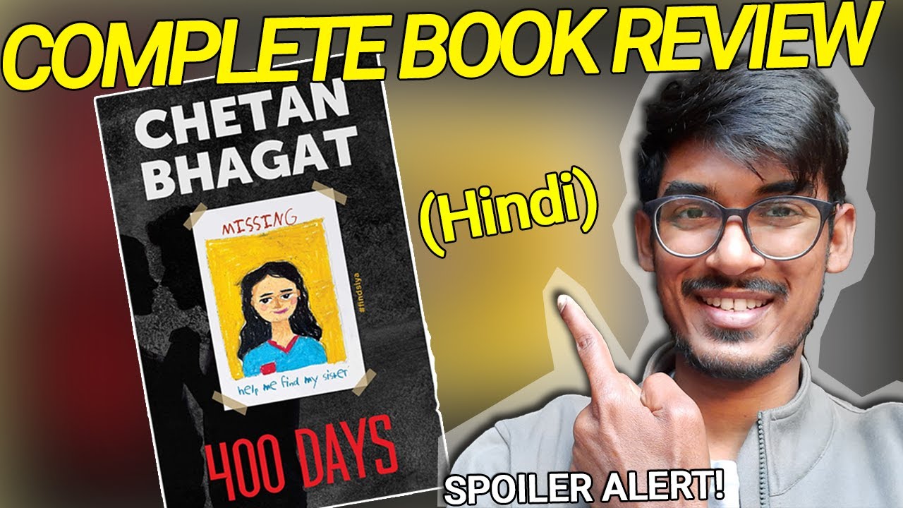 CHETAN BHAGAT - 400 Days COMPLETE BOOK REVIEW - YouTube