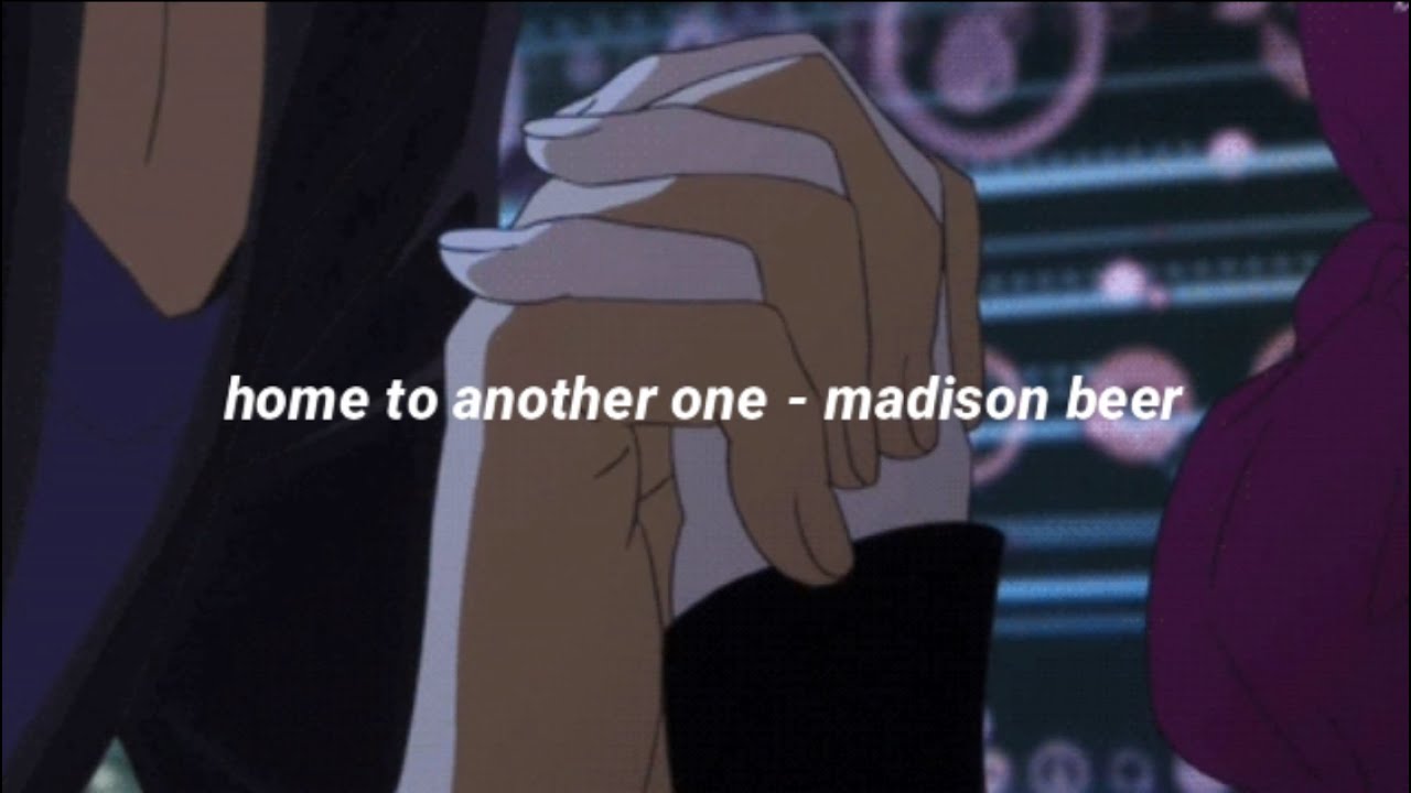 home to another one - madison beer (lyrics) - YouTube