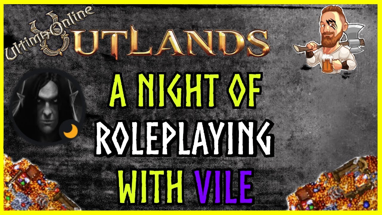 Ultima Online 2021 | Roleplaying | A different kind of UO | UO OUTLANDS ...