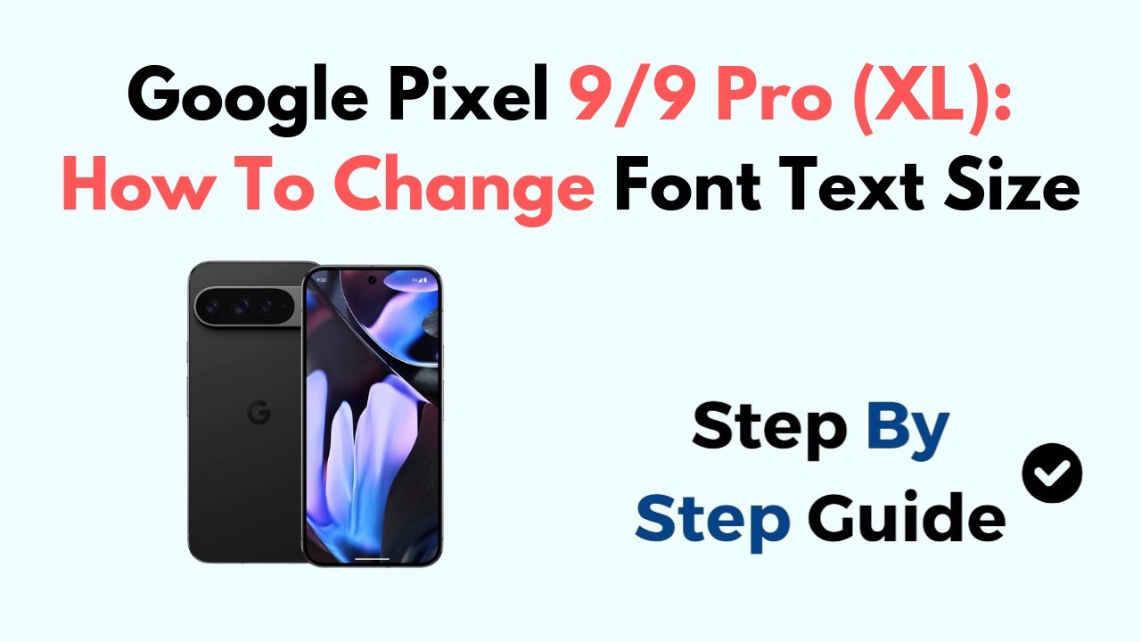 Google Pixel 9/9 Pro (XL): How To Change Font Text Size - YouTube