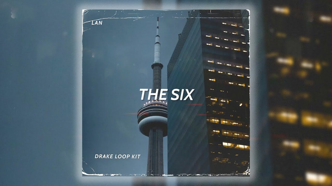 [Free] Drake/OVO Loop Kit - "The Six" (14 Loops) | Drake, PartyNextDoor ...