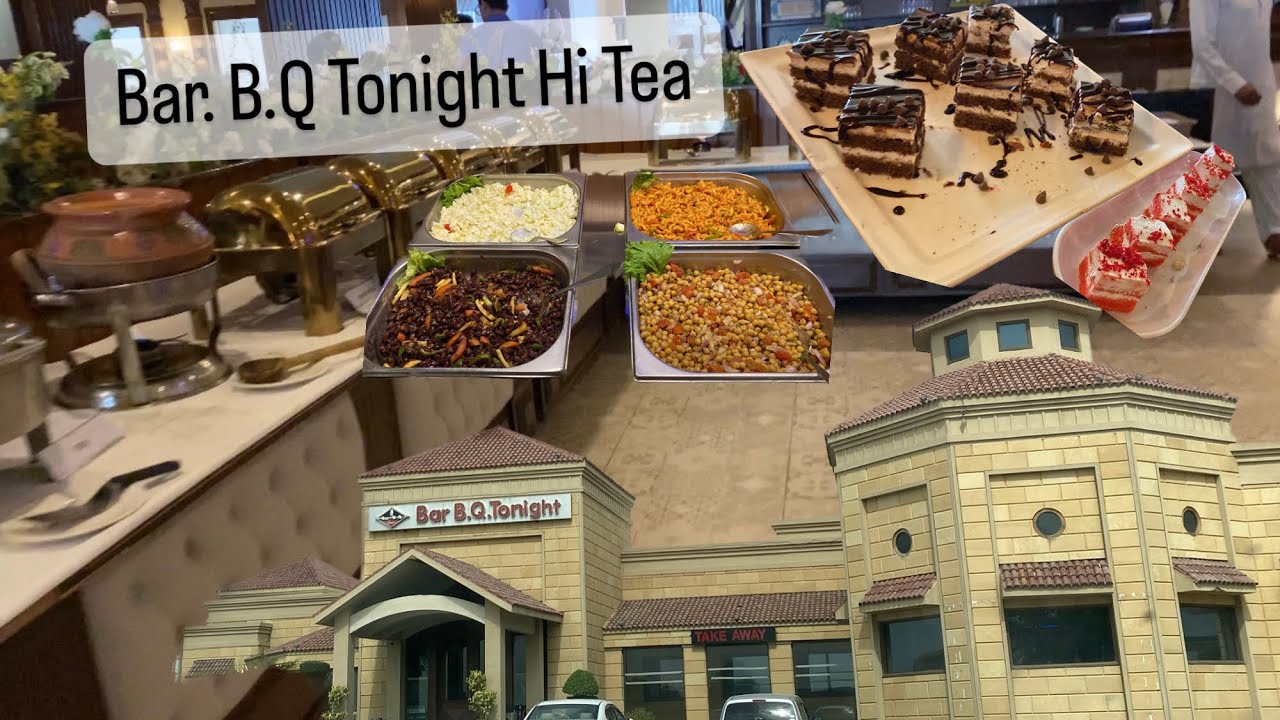 Restaurant Youtube Videos - Bar. B. Q tonight Hi tea Bahawalpur ...