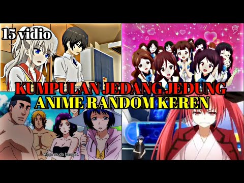 🔥KUMPULAN JEDANG JEDUNG ANIME RANDOM🔥 PART 4