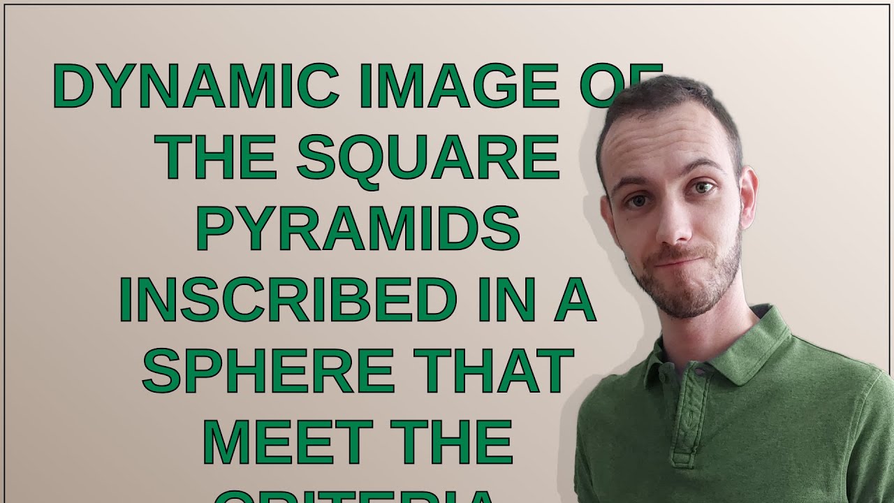 Mathematica: Dynamic image of the square pyramids inscribed in a sphere ...