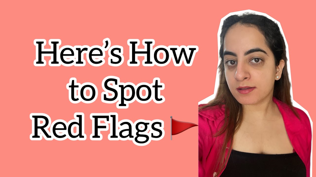 Spotting Red Flags: Protect Yourself From Toxic Relationships | Punjabi ...