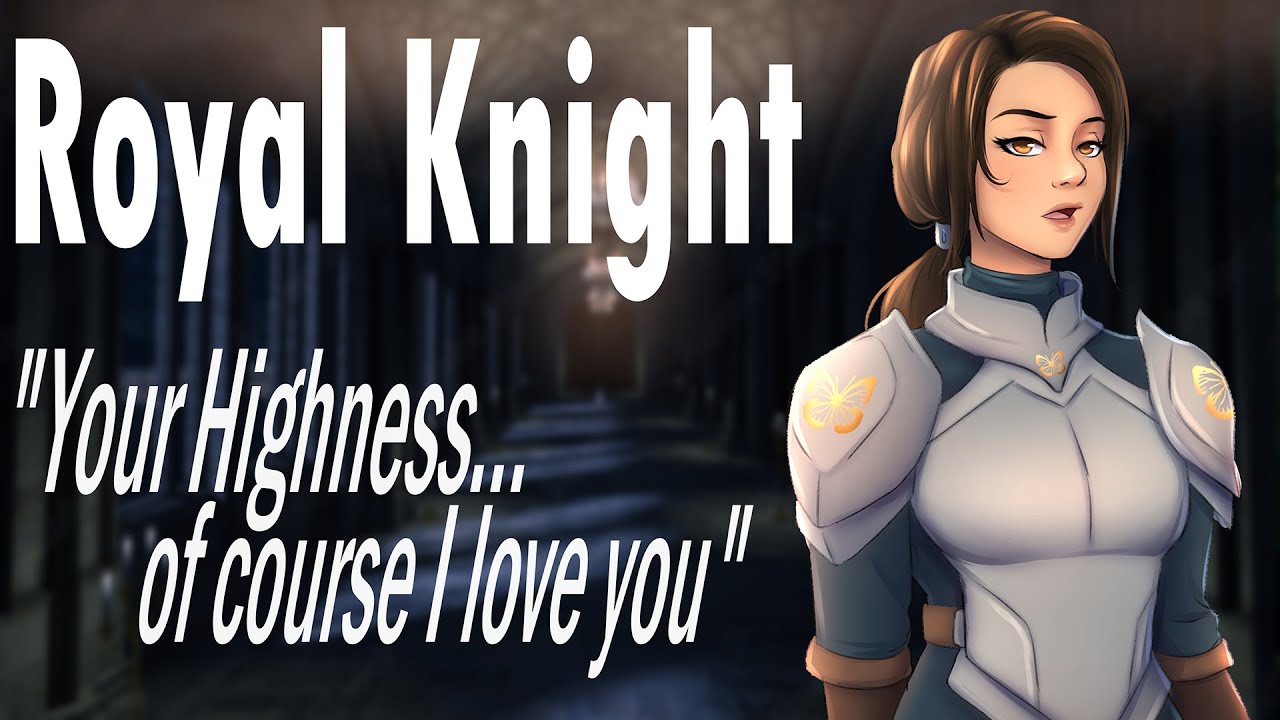 Your Royal Knight Secretly Loves You [ASMR Roleplay] [Forbidden Love] [Confession] [Royal ...