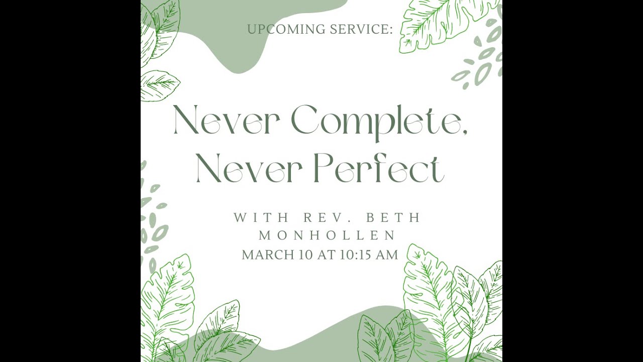 Never Complete, Never Perfect - YouTube