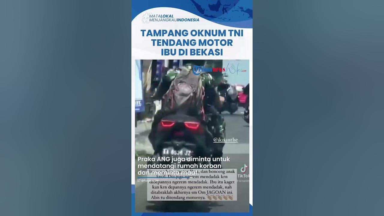 Tampang Praka ANG, Okum TNI Arogan yang Tendang Pemotor Ibu-Anak di Bekasi - YouTube